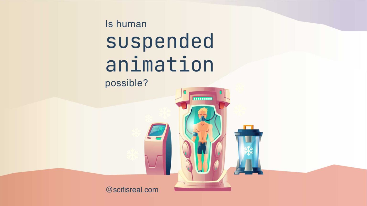 Is human suspended animation possible? - Science Fiction is Real
